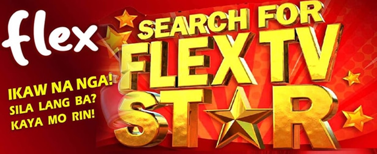 FlexTV App Launches “Search for FLEX TV STAR” with P500,000 Grand Prize ...